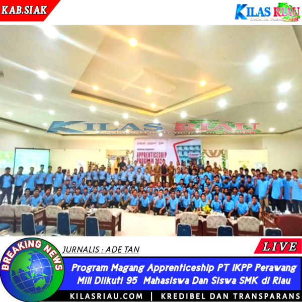 Program Magang Apprenticeship PT IKPP Perawang Mill Diikuti 95 ...